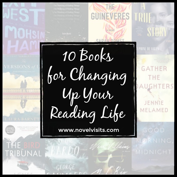 10 Books for Changing Up Your Reading Life | More - Novel Visits