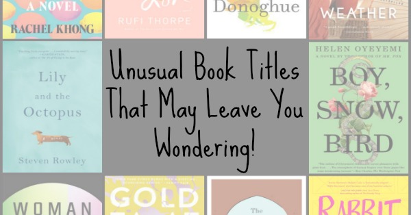 Unusual Book Titles That May Leave you Wondering! | More - Novel Visits