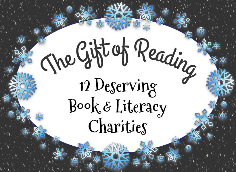 The Gift of Reading - 12 Deserving Book & Literacy Charities - Novel Visits