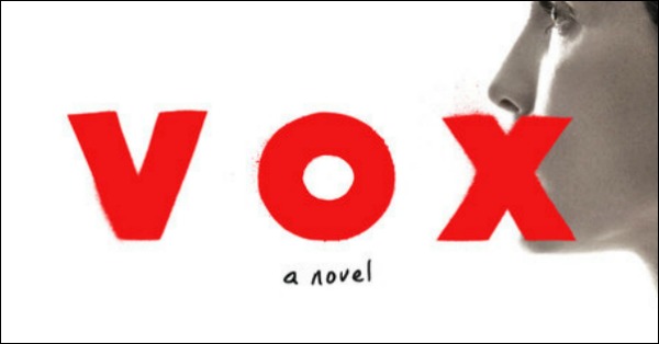 VOX by Christina Dalcher | Review - Novel Visits