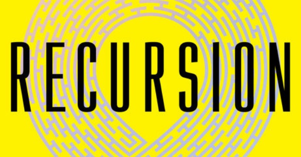 Recursion by Blake Crouch | Review - Novel Visits Recursion by Blake Crouch | Review - Novel Visits