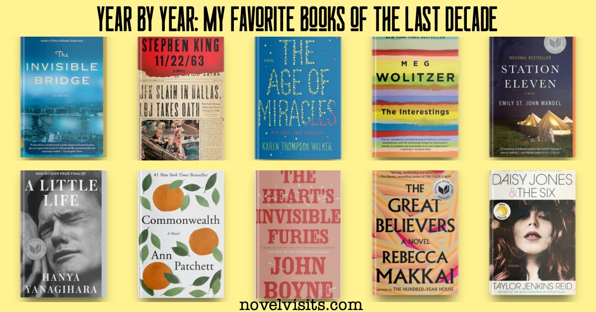 Year by Year: My Favorite Books of the Last Decade - Novel Visits