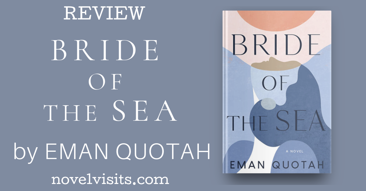 Bride of the Sea by Eman Quotah | Review - Novel Visits