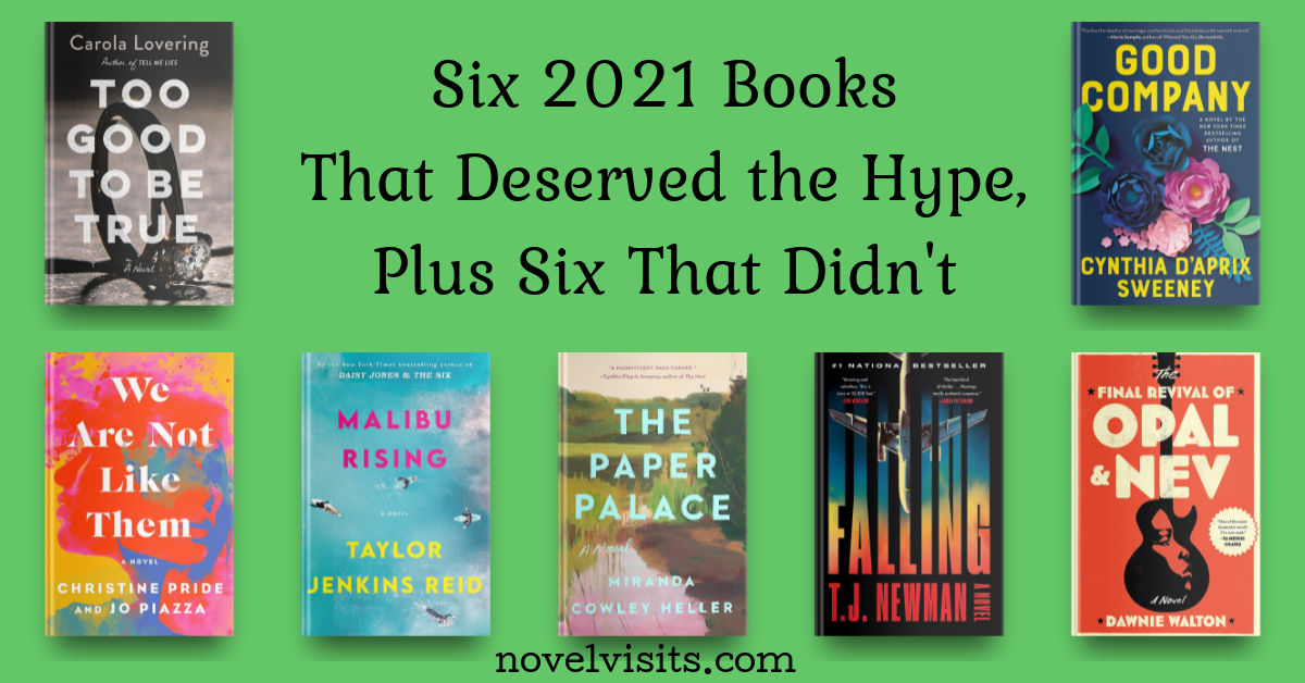 Six 2021 Books That Deserved the Hype, Plus Six That Didn't - Novel Visits